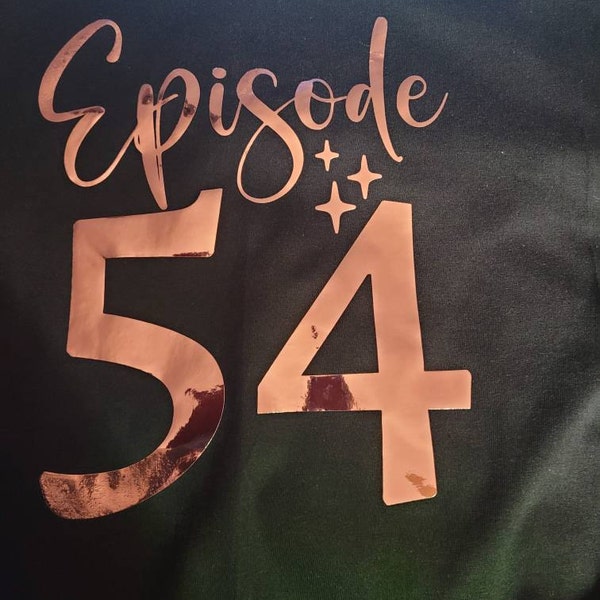 Episode 54 Svg, 54th Birthday Svg, 54 Year Old Birthday Svg, Fifty Four ...
