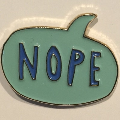 Nope Lapel Pin Speech Bubble Saying NOPE Enamel Pin Illustration ...