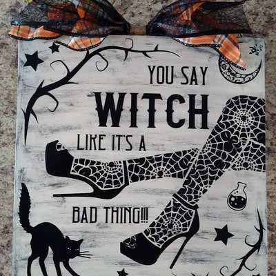 You Say Witch Like It's A Bad Thing Svg, Halloween Svg, Halloween Round ...