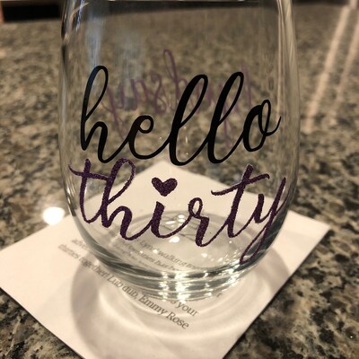 Hello 30 Glitter Wine Glass Birthday Wine Glass 30th Birthday Dirty ...