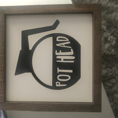 Pot Head Sign / Coffee Sign / Kitchen Sign / Coffee Bar Decor - Etsy