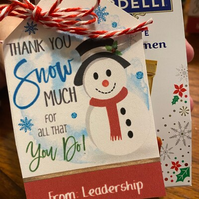 Christmas Gift Tags, Thank You Snow Much for All You Do, Teacher Staff ...