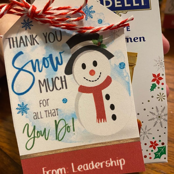 Christmas Gift Tags, Thank You Snow Much for All You Do, Teacher Staff ...
