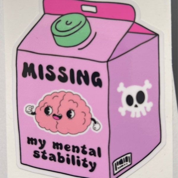Missing My Mental Stability Sticker, Mental Health Awareness Sticker ...