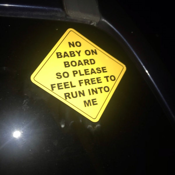 Funny Stickers | No Baby on Board | Bumper Sticker - Etsy