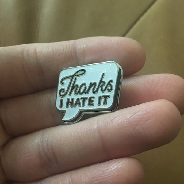 Thanks I Hate It | Enamel Pin - Etsy