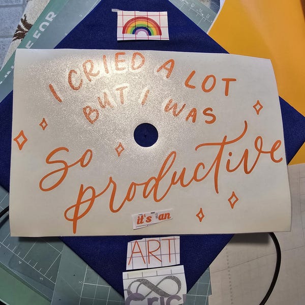I Cried a Lot but I Was so Productive Graduation Cap Vinyl Decal ...