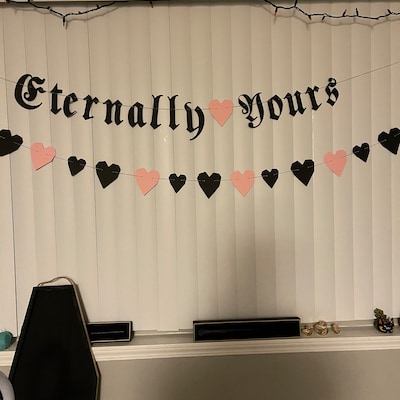 Eternally Yours Banner Wedding Banner Gothic Letters/goth Banner Sign ...