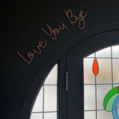 Love You Bye Wooden Script Sign Entryway Hallway Sign Letters Painted ...