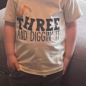 Three and Diggin' It Onesie® , Matching Birthday Shirt, Construction ...