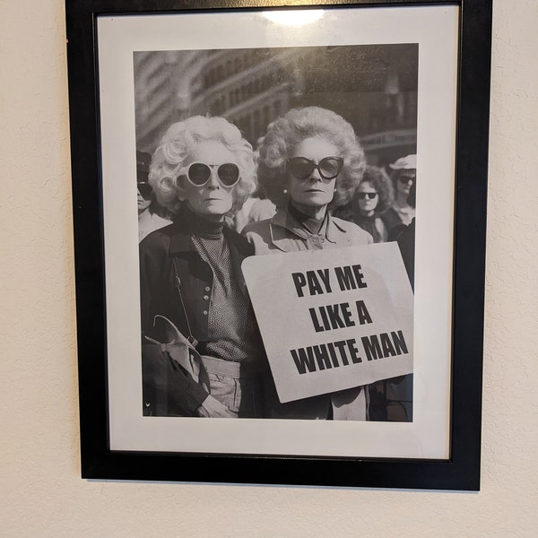 Pay Me Like a White Man Poster, Feminist Quote, Feminism Poster ...