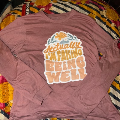 I'm Actually Faking Being Well Sticker Chronic Illness Sticker Chronic ...