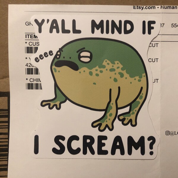 Y'all Mind If I Scream Frog Die Cut Sticker Funny and Vibrant Sticker ...