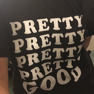 Pretty Pretty Pretty Pretty Good T Shirt Men Women Larry - Etsy