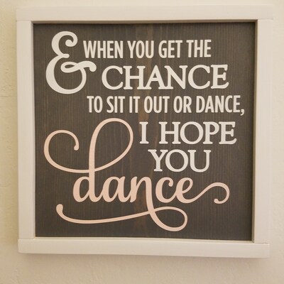 Dance Wood Sign I Wedding Signs I Dance I Dance Teacher Gift I I Hope ...