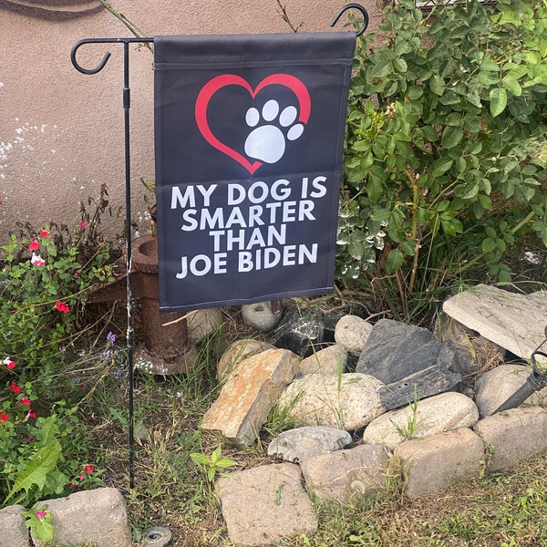 My Dog is Smarter Than Joe Biden (yard Flags) Funny Gift for Anti Biden ...