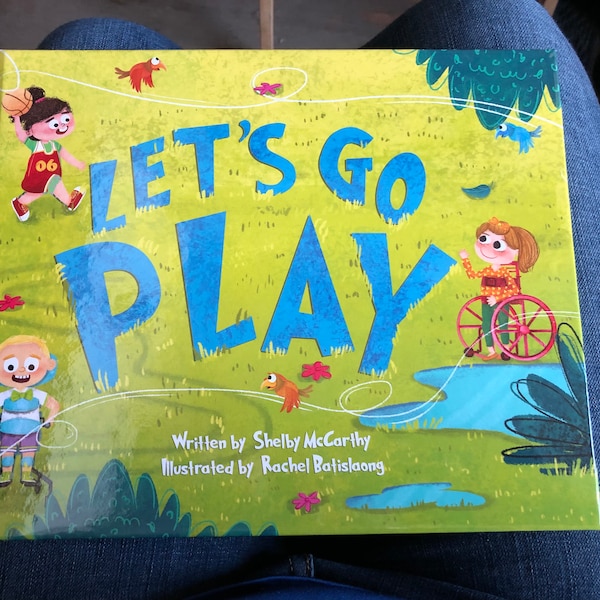 Let's Go Play- A Children's Book About Adaptive Equipment and Inclusion ...