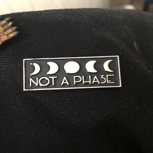 Not A Phase Enamel Pin - Etsy
