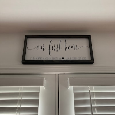 Our First Home Sign Coordinates, Names & Est Date New Home Buyer Gift ...