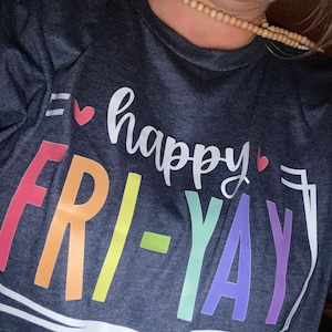 Happy Friyay Shirt, Gift for Teacher, Funny Teacher Shirt, Friday ...
