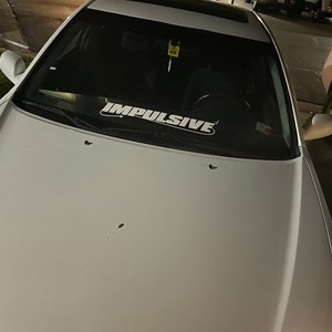 Impulsive Windshield Banner // JDM Sticker, Vinyl Decal, Car Decor, JDM ...