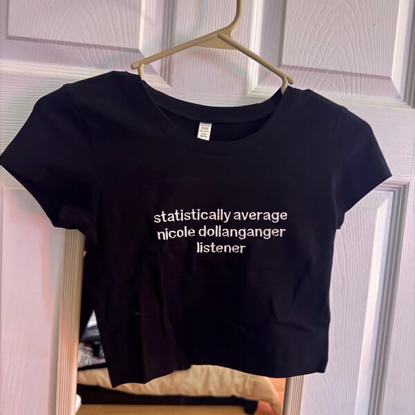 Statistical Average Nicole Dollanganger Listener Tee/sweatshirt/crop ...