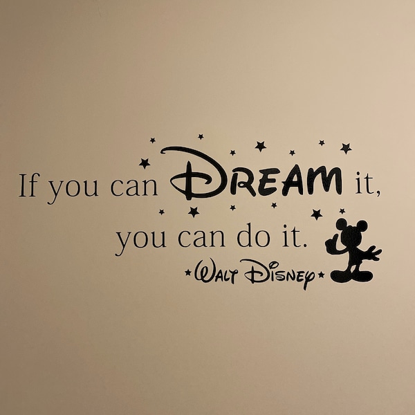 If You Can Dream It You Can Do It Walt Disney Quote Wall Decal Kids ...