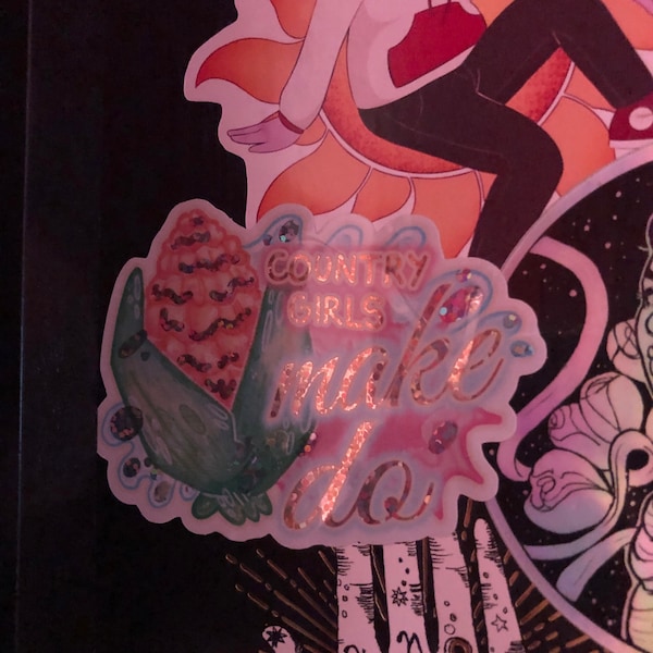 Country Girls Make Do Nsfw Funny Meme Southern Corn Glitter Holo Vinyl ...