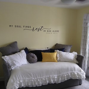 Scripture Wall Decal My Soul Finds Rest in God Alone Bedroom Wall Decor ...