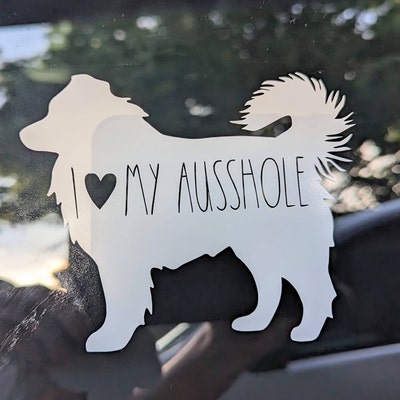 I Love My Aussie Decal, I Love My Ausshole Decal, Australian Shepherd ...