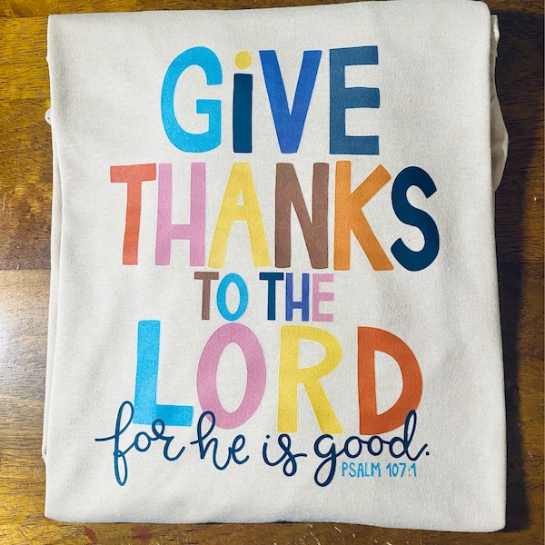 Psalm 107:1, Give Thank to the Lord PNG File - Etsy
