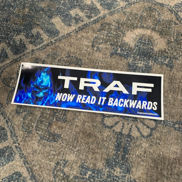 TRAF Now Read It Backwards Bumper Sticker or Magnet: Funny Car ...