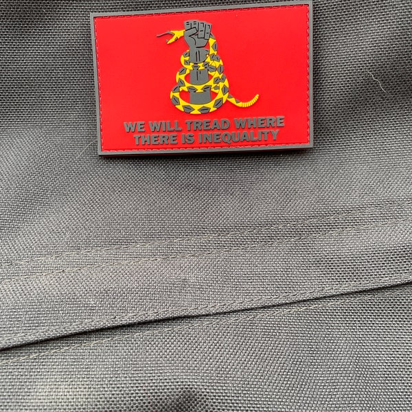 We Will Tread Where There is Inequality - PVC Patch With Hook and Loop ...