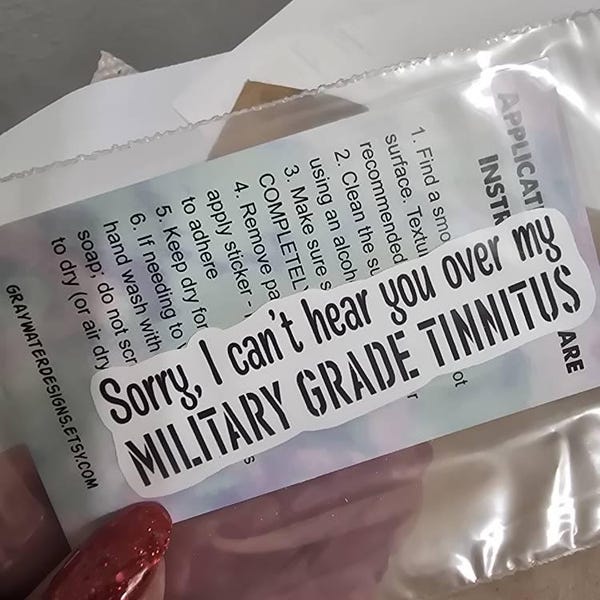 Military Grade Tinnitus Sticker - Funny Military | Military Sarcasm ...
