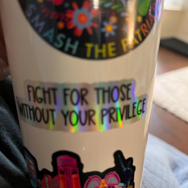 Fight for Those Without Your Privilege Stickers, Equal Rights Stickers ...