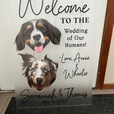Wedding Welcome Sign With Dog Acrylic Sign for Wedding Pet Welcome to ...