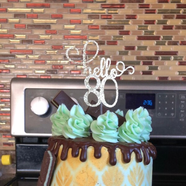 80th Birthday Cake Topper, Happy 80th Cake Topper, Hello 80, Cake ...