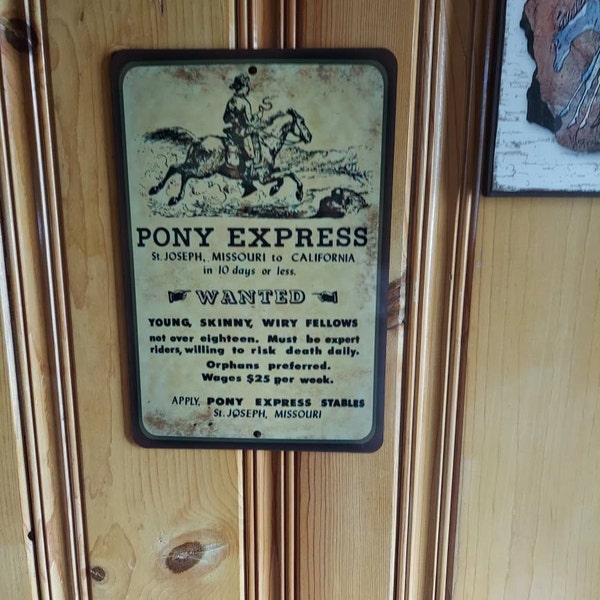 Pony Express! Distressed All Weather 8x12 Metal Sign! Made in USA! Log ...