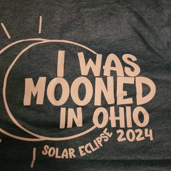 Eclipse Shirts,april 8th 2024 Tee,i Was Mooned in Ohio Tshirt,eclipse ...