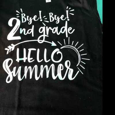 Bye Bye 2nd Grade Hello Summer Svg 2nd Grade Svg End of School Svg Last ...