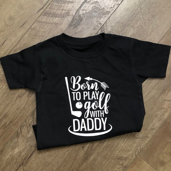 Born to Play Golf With Daddy Cut File, Golf Baby Cut File Svg ...