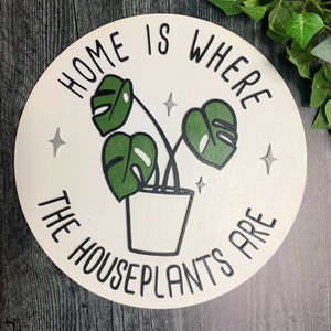 Home is Where the Houseplants Are Sign Svg, Eps, Ai Files Glowforge SVG ...