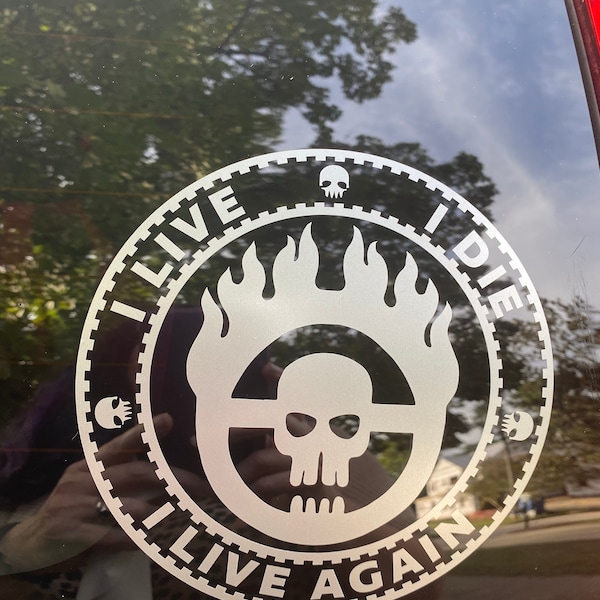 Mad Max Fury Road Vinyl Decal: I Live I Die, Car/laptop Sticker - Etsy