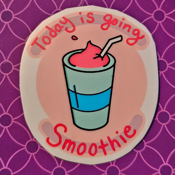 Today is Going Smoothie Sticker, Pun Sticker, Healthly Sticker, Foodie ...