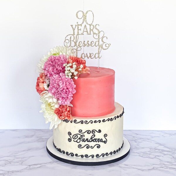 90 Years Blessed & Loved, 90th Birthday, 90th Birthday, 90 Cake Topper ...
