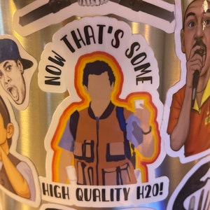 Now Thats Some High Quality H20 Sticker Waterboy Sticker - Etsy UK