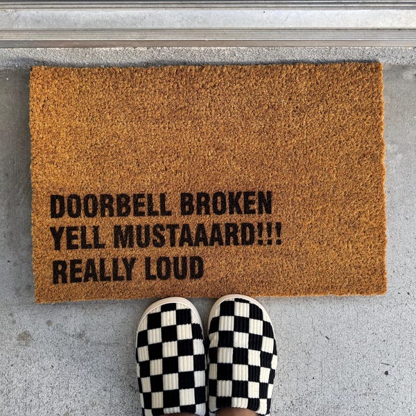 Doorbell Broken Yell Mustard Really Loud CORNER Funny Coir Doormat Door ...