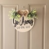 Funny Door Sign, Go Away Door Sign, Go Away, Go on Git Sign, Funny Door ...