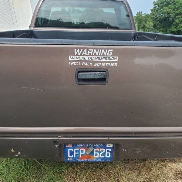 Warning Manual Transmission I Roll Back Sometimes Vinyl Decal Sticker ...