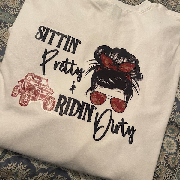 Mud Riding ATV Messy Bun Png, Sittin Pretty & Ridin Dirty Sublimation ...